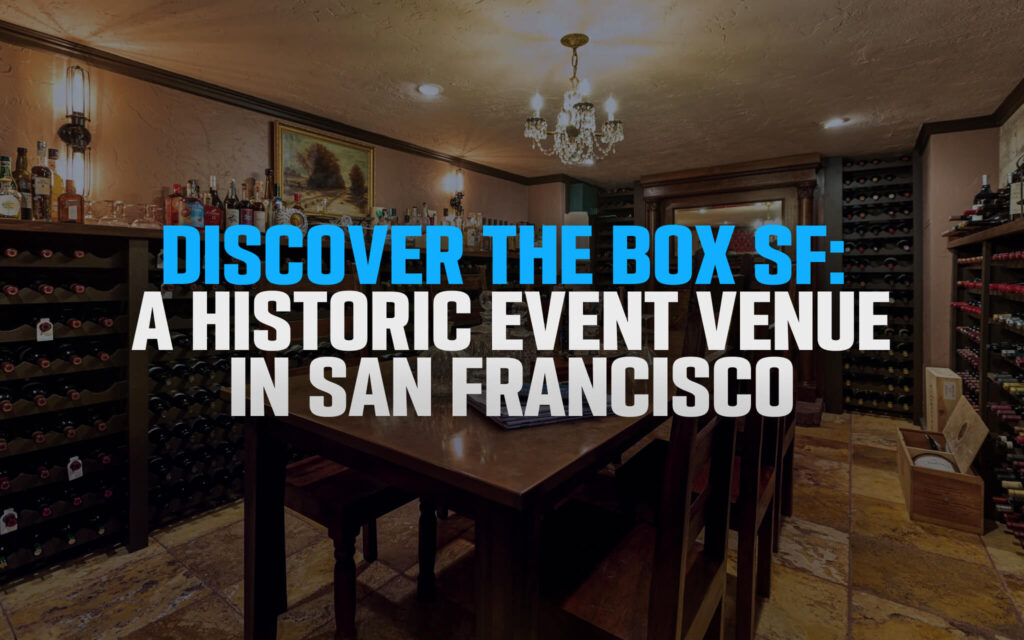 #️⃣ Discover The Box SF: A Historic Event Venue in San Francisco ...